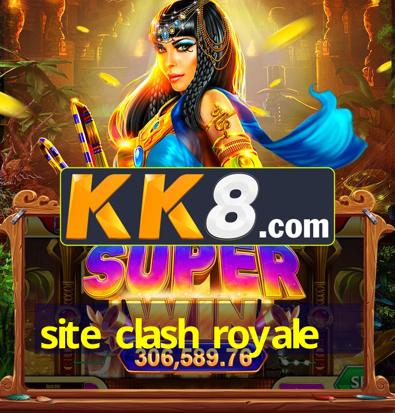 Site Clash Royale